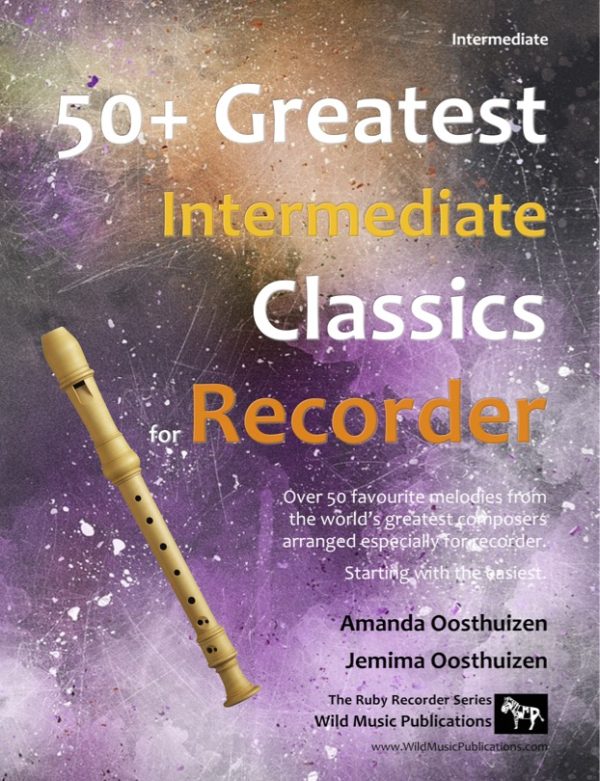 50+ Greatest Intermediate Classics for Recorder – Wild Music Publications